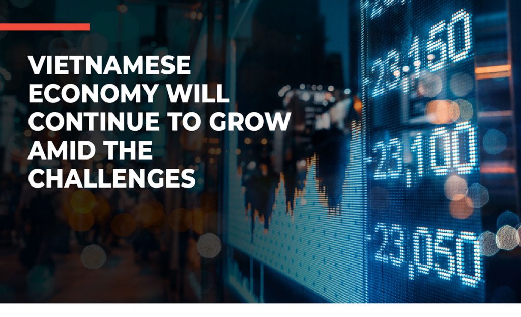 VIETNAMESE ECONOMY WILL CONTINUE TO GROW AMID THE CHALLENGES - TÔN ...